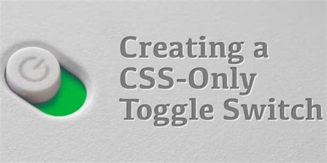 Creating A Css Only Toggle Switch Rdevto