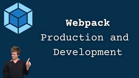 Webpack Production And Development Youtube