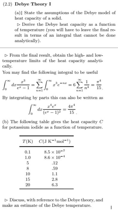 Solved 2 2 Debye Theory I A T State The Assumptions Of