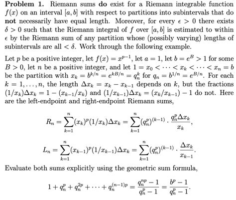 Problem 1 Riemann Sums Do Exist For A Riemann Chegg Com