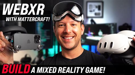 Webxr Tutorial Build A Mixed Reality Game In Mattercraft Using Realtime Physics Youtube