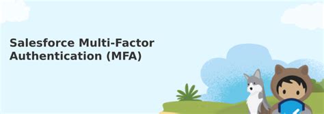 Salesforce Multi Factor Authentication Mfa