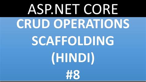 Aspnet Core Tutorial For Beginners 8 Crud Operations Using Scaffolding Youtube