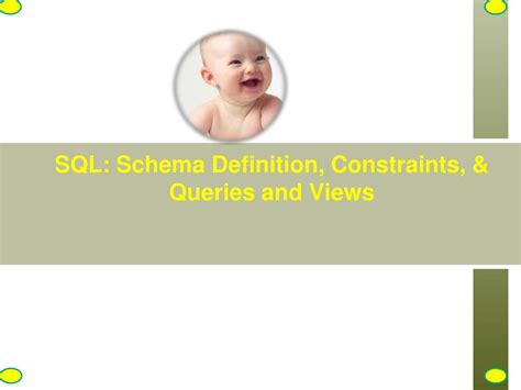 Ppt Sql Schema Definition Constraints And Queries And Views Powerpoint Presentation Id4373757