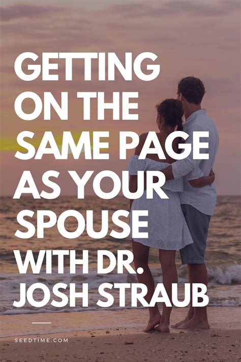 Josh Straub On How To Get On The Same Page As Your Spouse
