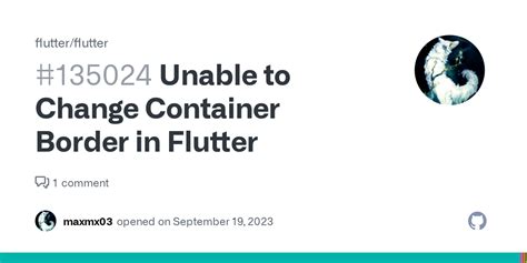 Unable To Change Container Border In Flutter Issue Flutter Flutter Github