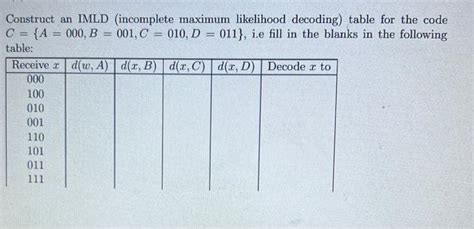 Solved Construct An Imld Incomplete Maximum Likelihood