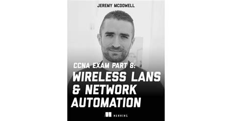 Ccna Exam Part 8 Wireless Lans And Network Automation Video