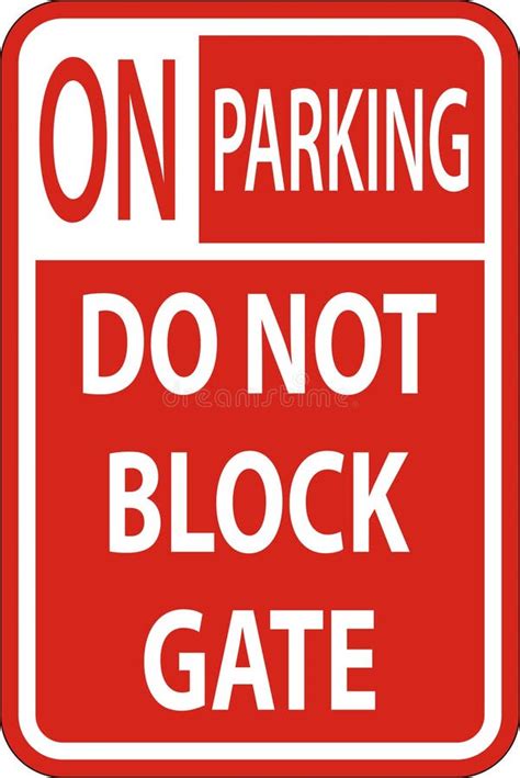 Do Not Block Gate Sign No Parking Sign Stock Illustration Illustration Of Restriction Access
