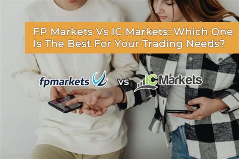 Fp Markets Vs Ic Markets Which Is Best For You Brokerplaza