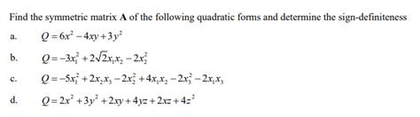 Solved ೩ a Find the symmetric matrix A of the following Chegg
