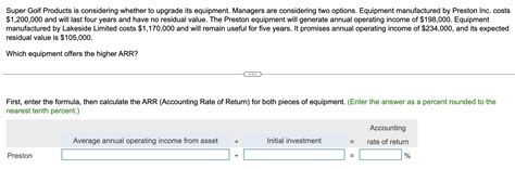 Solved Which Equipment Offers The Higher Arrfirst Enter