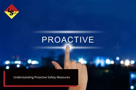 Proactive And Reactive Workplace Safety Measures