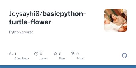 GitHub Joysayhi8 Basicpython Turtle Flower Python Course