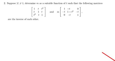 Solved 2 Suppose ∣t∣ 1 Determine M As A Suitable Function