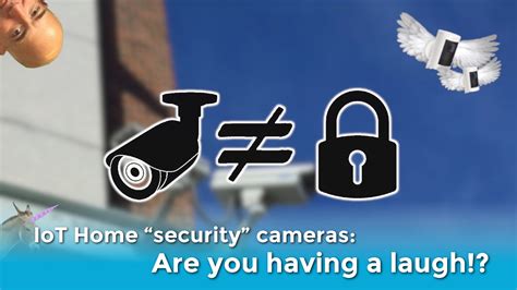 Are Iot Security” Cameras Secure