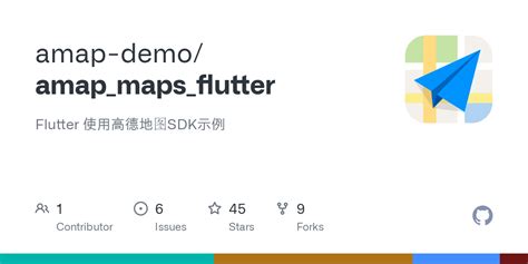 GitHub amap demo amap maps flutter Flutter 使用高德地图SDK示例