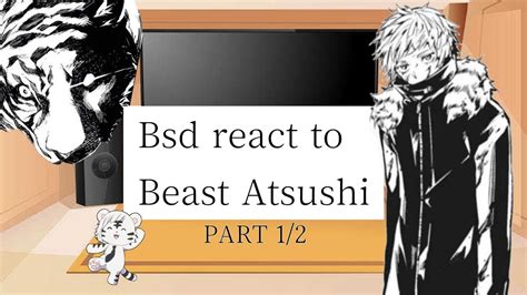 Bsd React To Beast Atsushi Part 1 2 Short 2x Speed YouTube