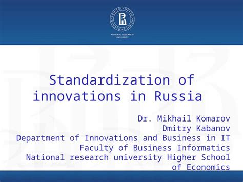 pptx standardization of innovations in russia dr mikhail komarov