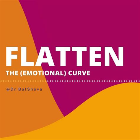 Flatten The Emotional Curve
