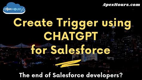 Chat Gpt Integration In Salesforce Apex Hours