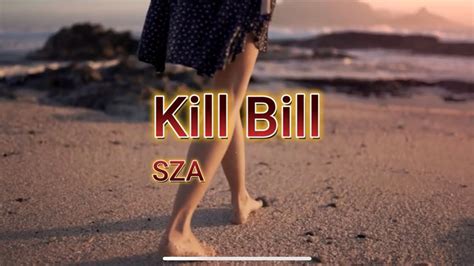 Sza Kill Bill 킬빌 한국어발음 가사 노래 팝송 Youtube