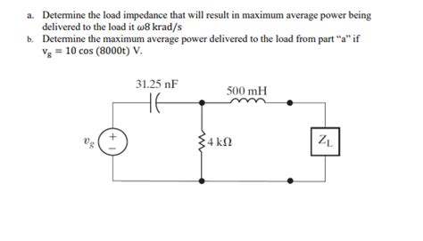 Solved A Determine The Load Impedance That Will Result In Chegg