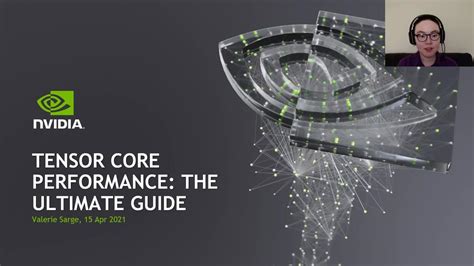 Tensor Core Performance On NVIDIA GPUs The Ultimate Guide S GTC Digital April