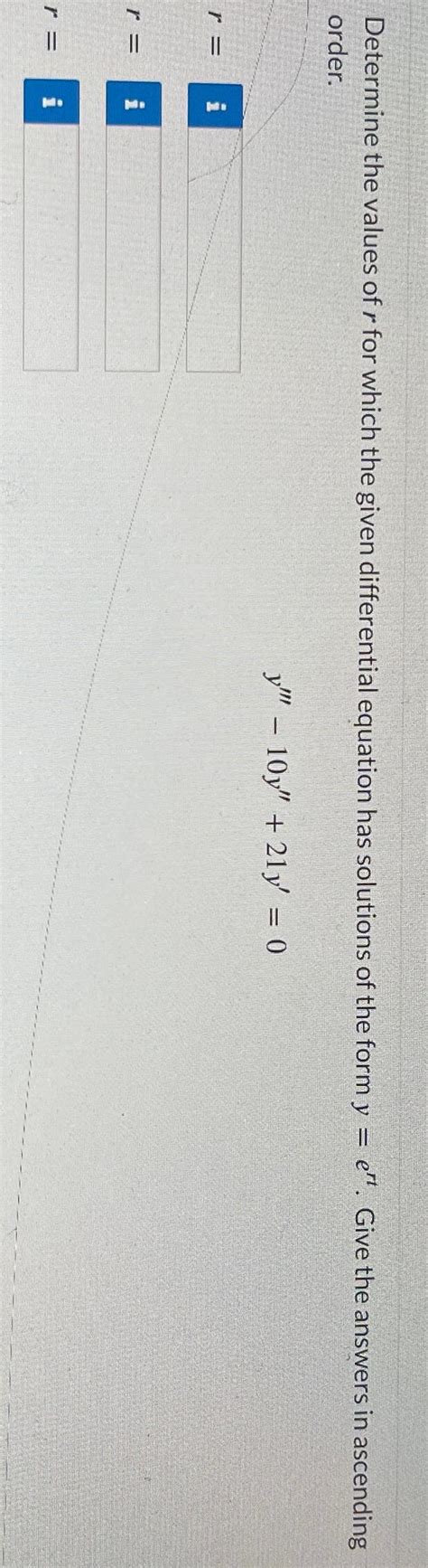 Solved Determine The Values Of R For Which The Given Chegg Com