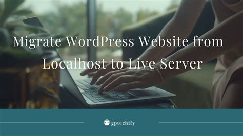 how to move wordpress website from localhost to live server in 3