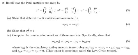 Solved Recall That The Pauli Matrices Are Given