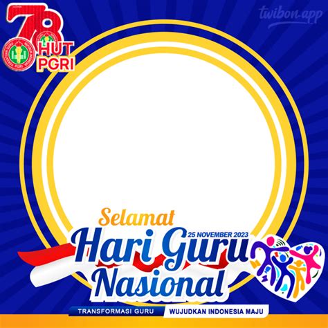 Frame Twibbon Selamat Hari Guru Dan Hut Pgri 2023