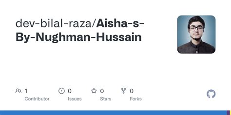GitHub Dev Bilal Raza Aisha S By Nughman Hussain