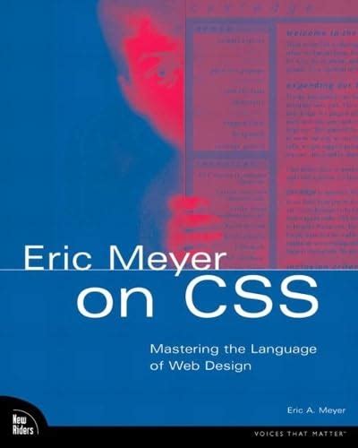 Eric Meyer On Css Mastering The Language Of Web Design By Meyer Eric