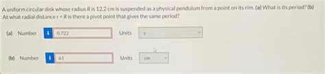 Solved A Uniform Circular Disk Whose Radius R Is Cm Is Chegg