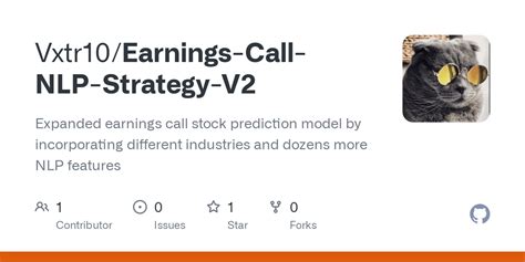 GitHub Vxtr Earnings Call NLP Strategy V Expanded Earnings Call Stock Prediction Model By