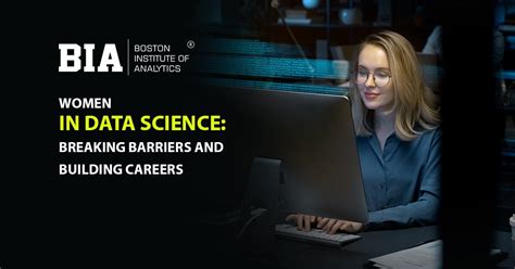 Women In Data Science Breaking Barriers And Building Careers Boston Institute Of Analytics