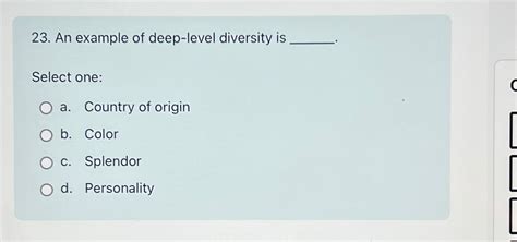 Solved An Example Of Deep Level Diversity Isselect Onea