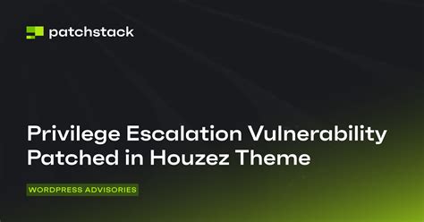 Privilage Escalation Vulnerability Patched In Houzez Theme