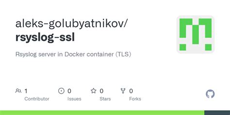 Github Aleks Golubyatnikovrsyslog Ssl Rsyslog Server In Docker