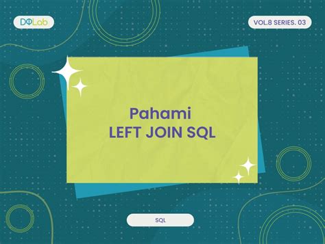 Pemula Perlu Tahu 5 Aturan Penulisan Dalam Sql Left Join