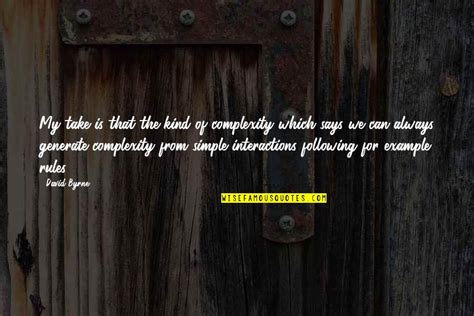 Complexity Quotes Top 100 Famous Quotes About Complexity Complexity Quotes Top 100 Famous Quotes About Complexity