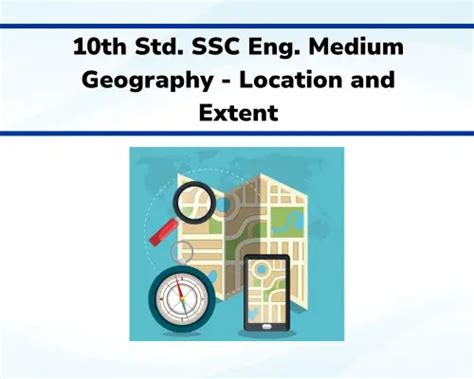 Practice Test For 10th Std Ssc Eng Medium Geography Location And Extent Online Practice