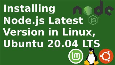 How To Install Nodejs Latest Version In Linux And Ubuntu 2004 Lts Npm Nodejs Lts Youtube