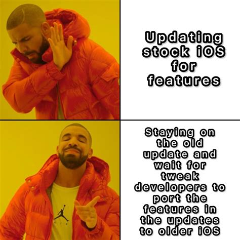 Meme Honestly So True Every Time I Update Ios From The Version That
