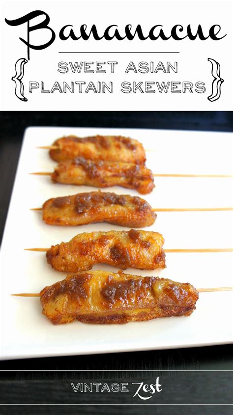Bananacue Recipe Sweet Asian Plantain Skewers ~ Dianes Vintage Zest