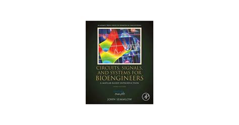 博客來 Circuits Signals And Systems For Bioengineers A Matlab Based