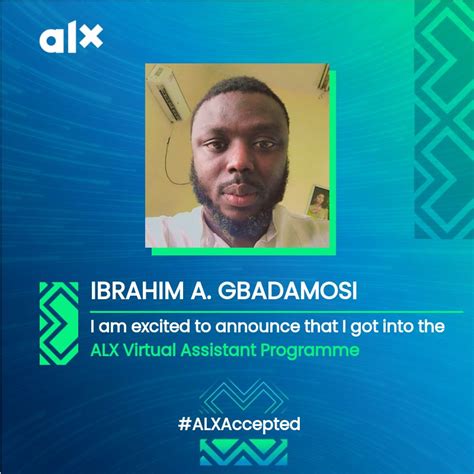 Ibrahim Adedokun Gbadamosi On Linkedin I Am Honored And Thrilled To Be Accepted Into The Alx Va