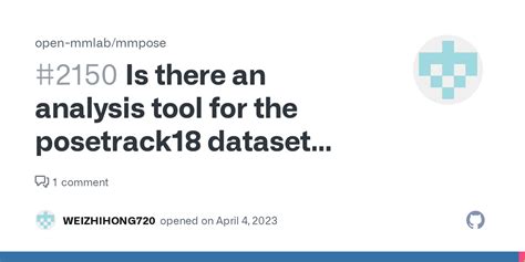 Is There An Analysis Tool For The Posetrack18 Dataset Validation Results · Issue 2150 · Open