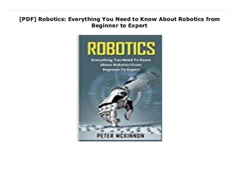 [pdf] robotics everything you need to know about robotics from